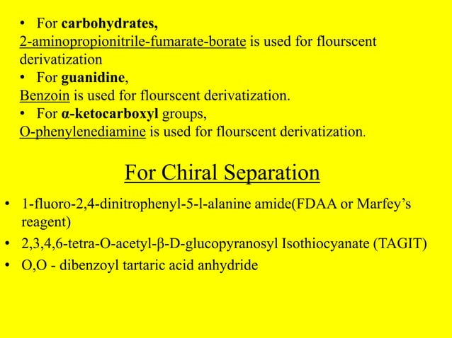DERIVATIZATION IN GAS CHROMATOGRAPHY (GC), HIGHPERFORMANCE LIQUID ...