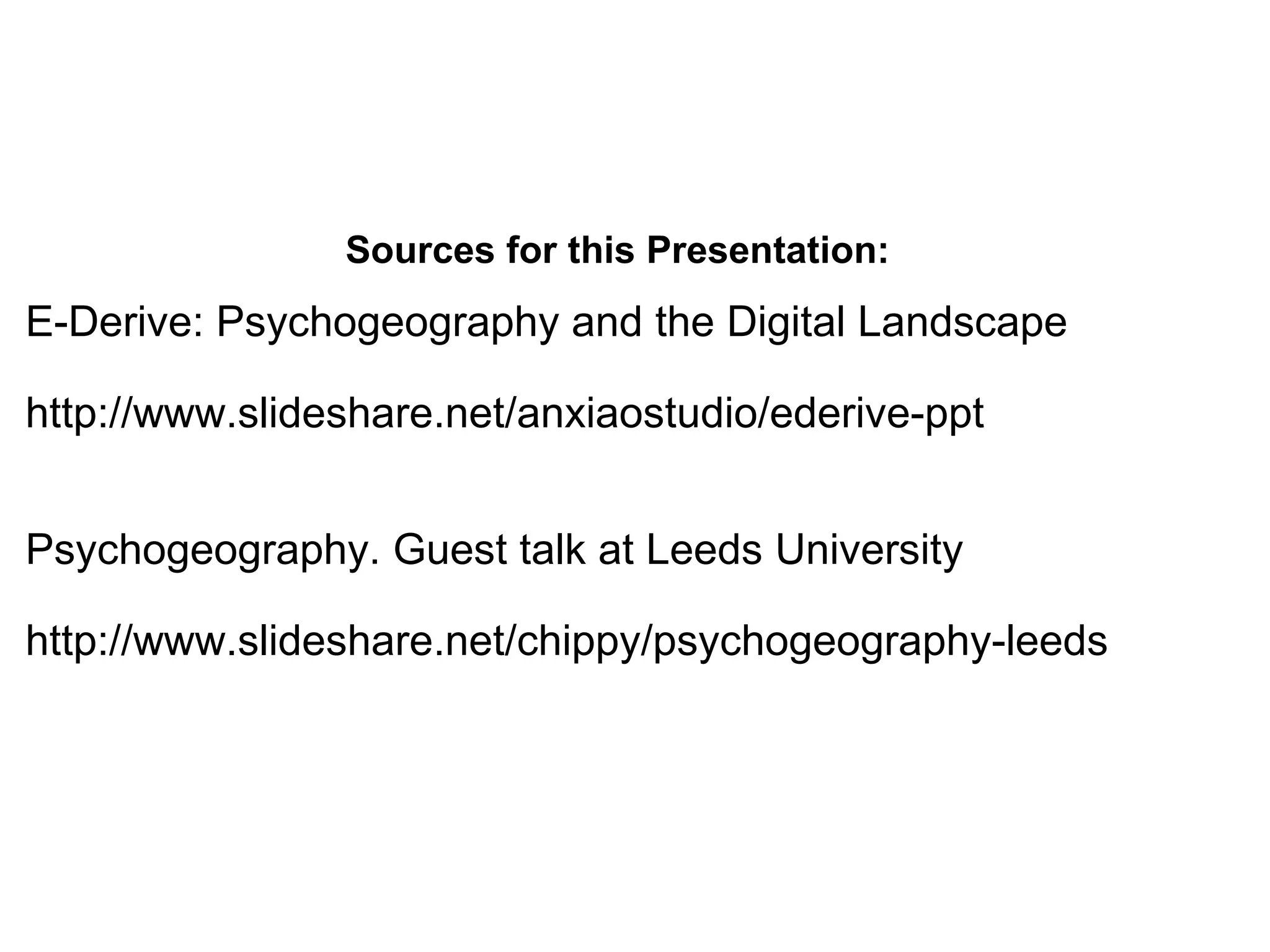 Understanding Derive/Psychogeography | PPT