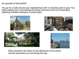 Understanding Derive/Psychogeography | PPT
