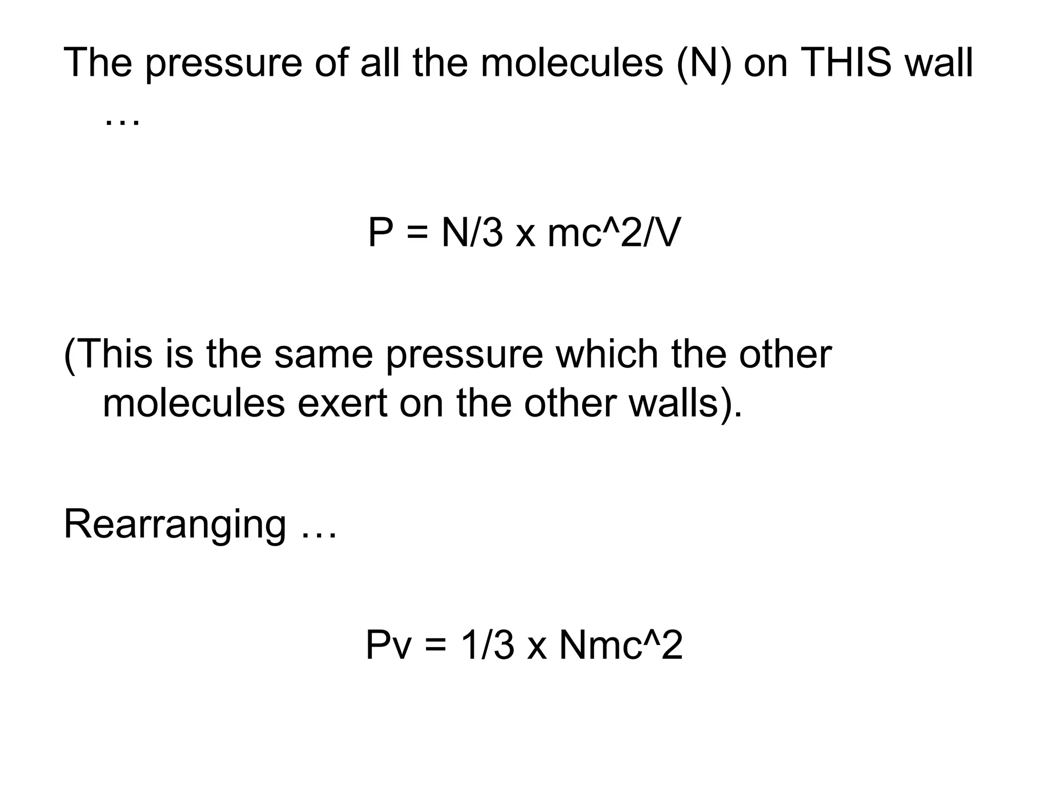 Deriving the algebraic model of an ideal gas | PPT
