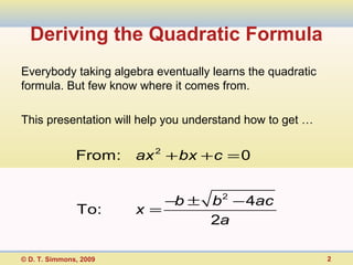 Deriving the quadratic formula | PPT