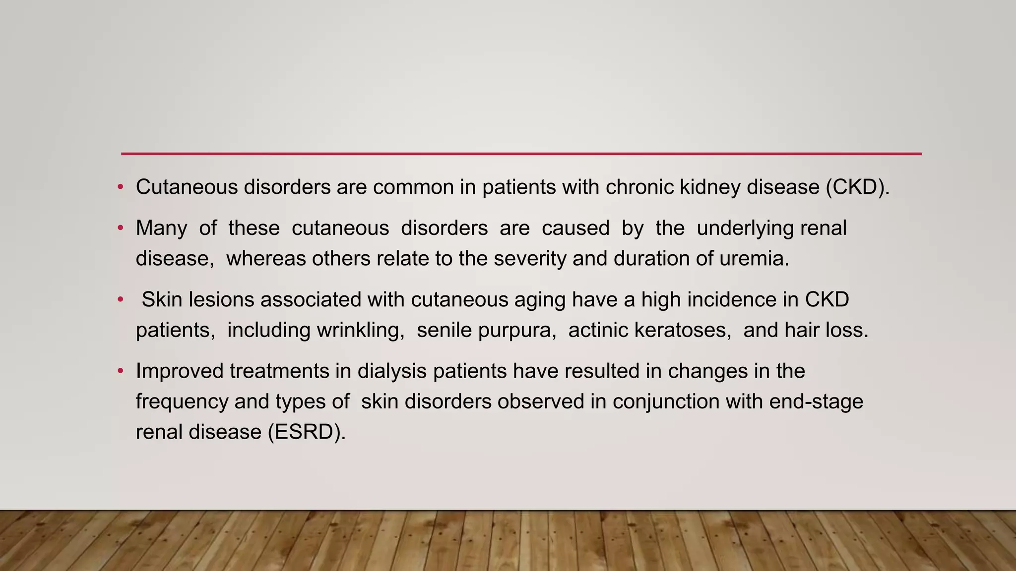 Dermatological complication in chronic kidney disease | PPTX