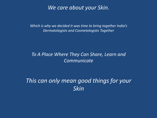 Dermanet india's exclusive skin care community and dermatologist ...