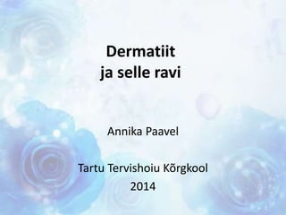 Dermatiit | PPTX