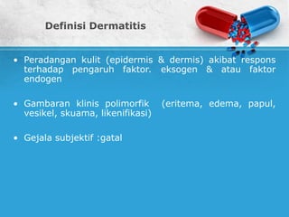 Dermatitis pada manusia .ppt