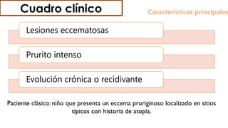 DERMATITIS ATOPICA - PRURIGO NODULAR- INTERTRIGO PEDIATRIA | PPTX