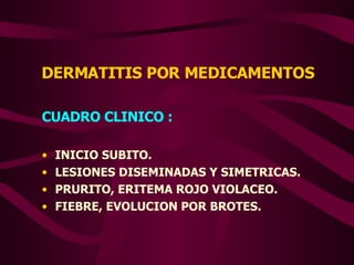 Dermatitis Por Medicamentos (Farmacodermias )1 | PPT