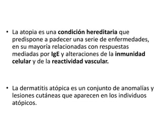 Dermatitis atopica | PPTX