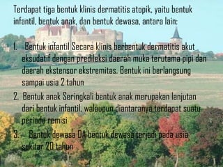 Dermatitis atopik & urtikaria | PPTX