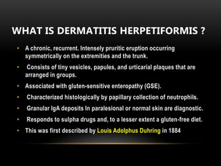 Dermatitis herpetiformis (dh) | PPTX