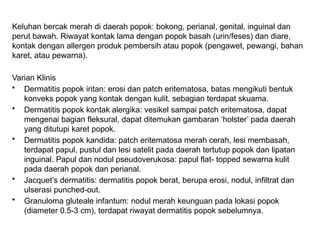 Definisi, etiologi,gejala, medikamentosa dan edukasi dari Dermatitis ...