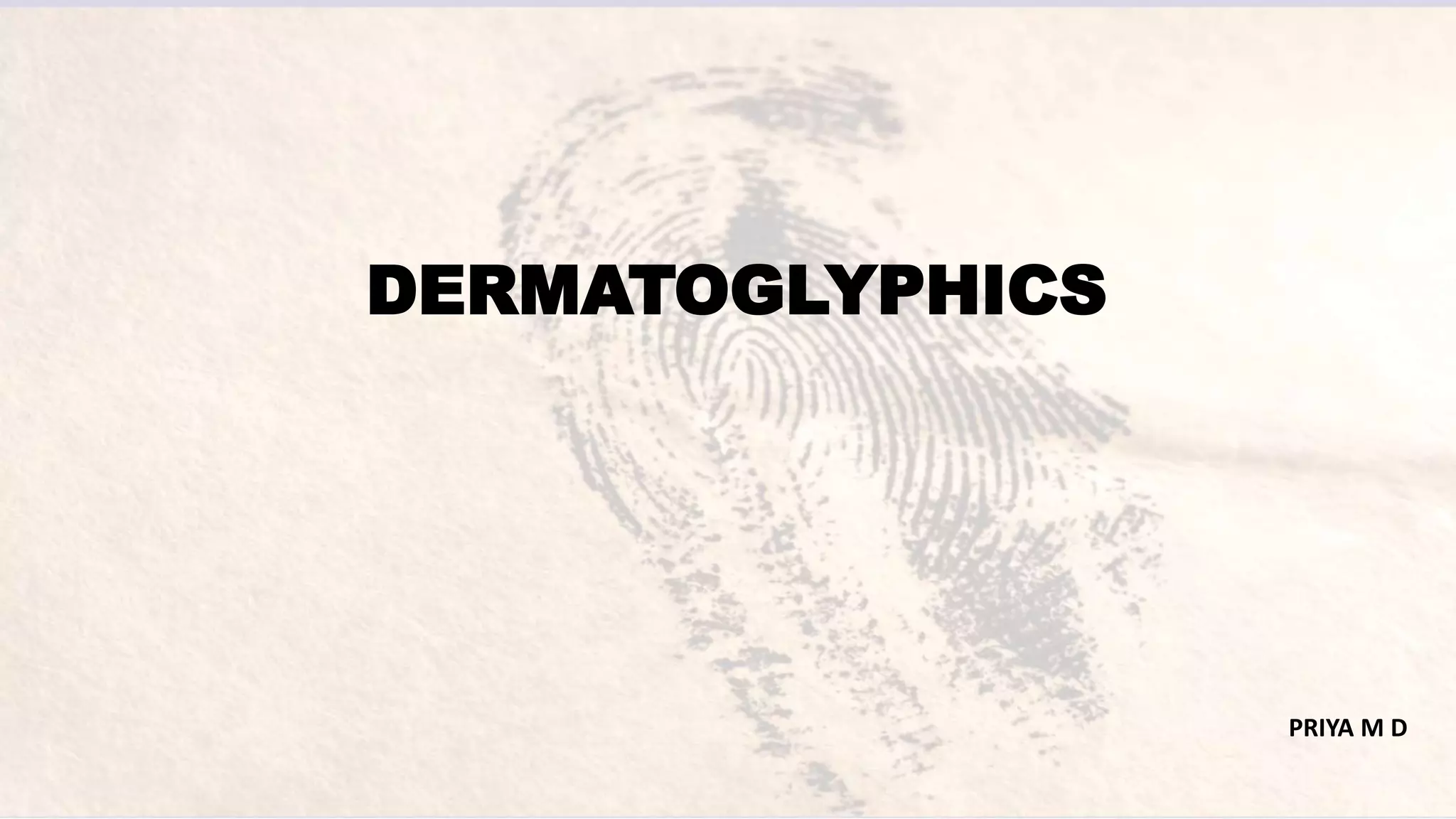 DERMATOGLYPHICS.pptx by shree charan N | PPTX