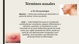 Terminología médica avanzada, dermatología | PPTX