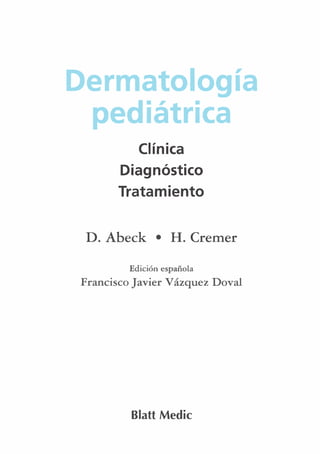 Dermatologia pediatrica clinica diagnostico tratamiento booksmedicos.org