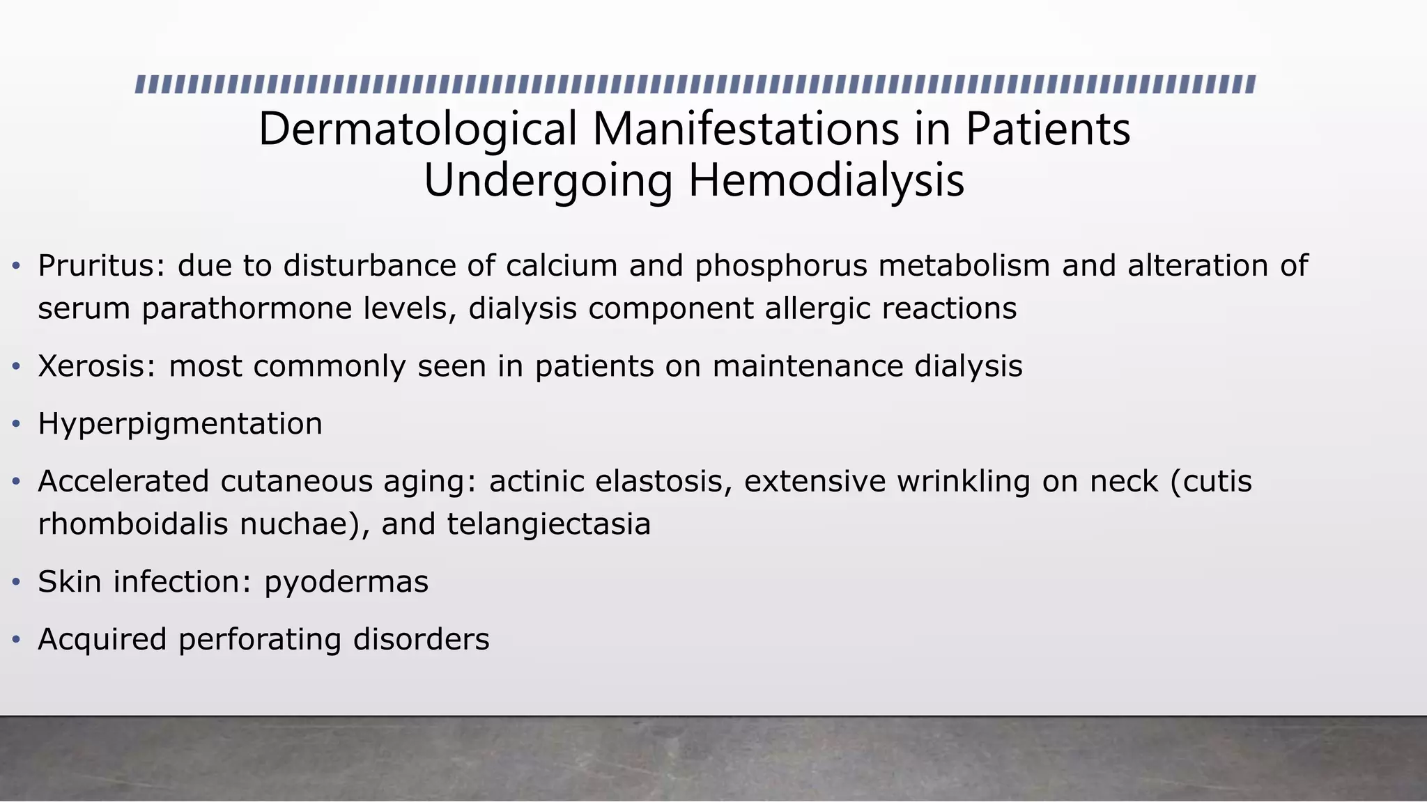 Dermatologic manifestations of renal diseases | PPTX