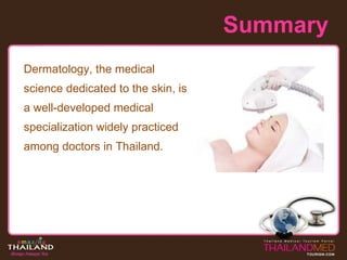 Thailand Medical Tourism_Dermatology | PPT