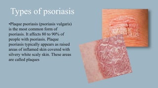 dermatology - Psoriasis | PPTX