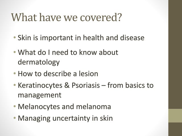 Dermatology | PPTX | Skin and Dermatology | Diseases and Conditions