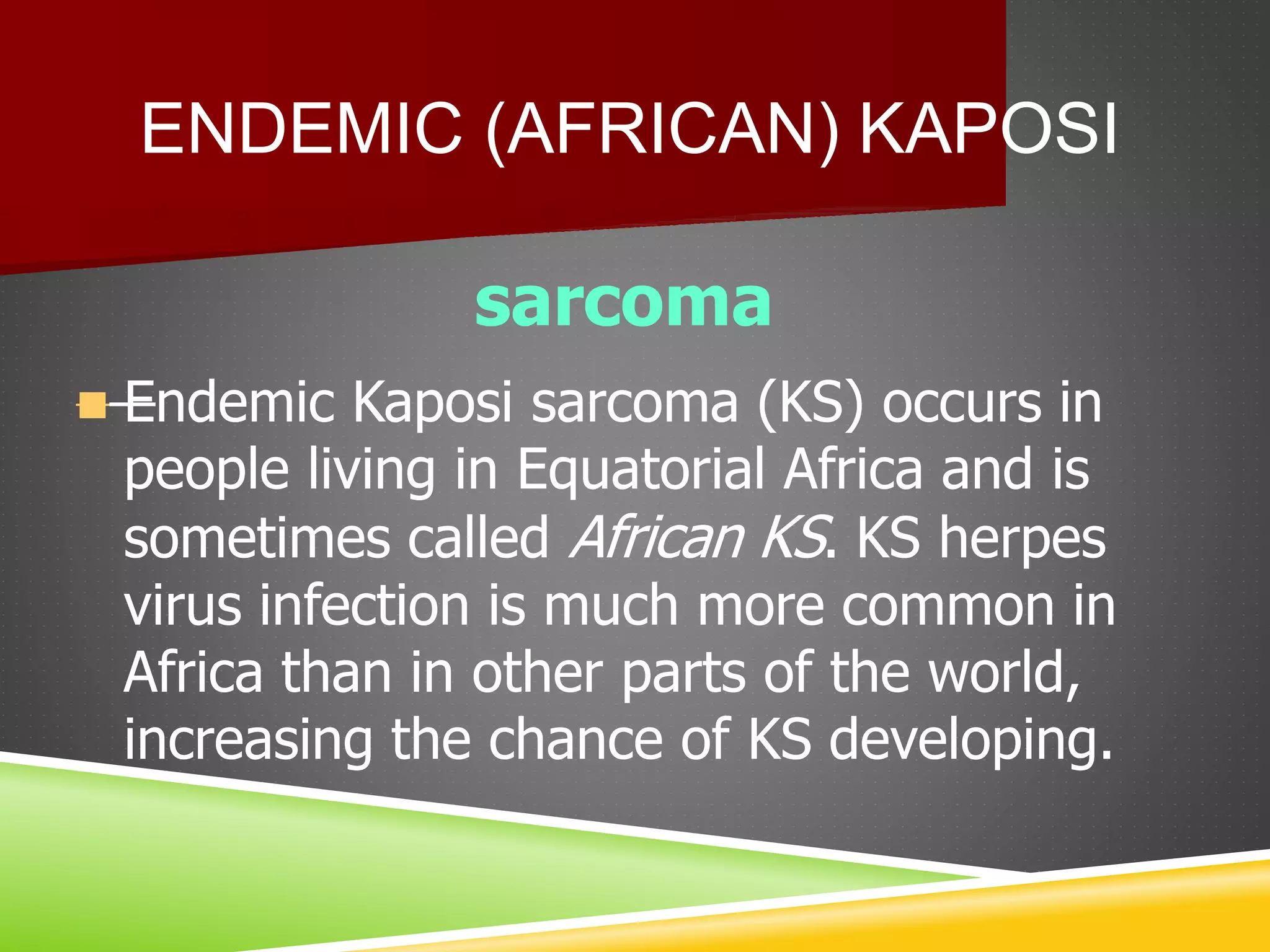 Dermatology(kaposis sarcoma) | PPTX