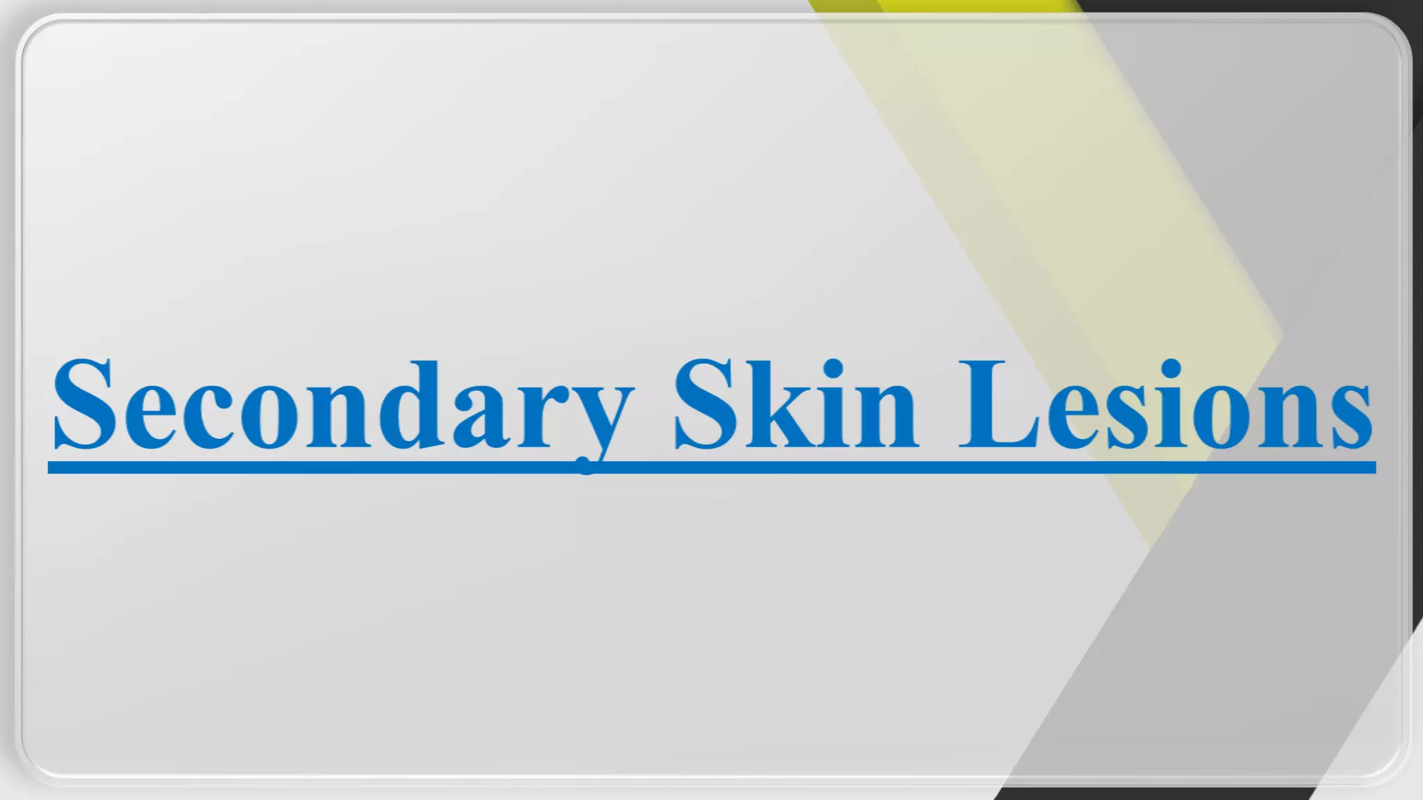 Dermatology (terminology of skin lesions) | PDF