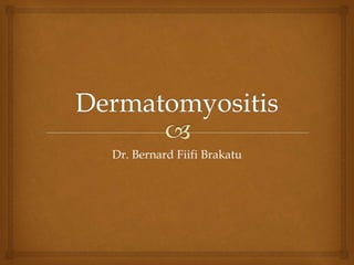 Dermatomyositis | PPTX | Physical Therapy | Wellness