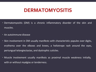Dermatomyosesindermatolgyexlporedthoroughly | PPTX