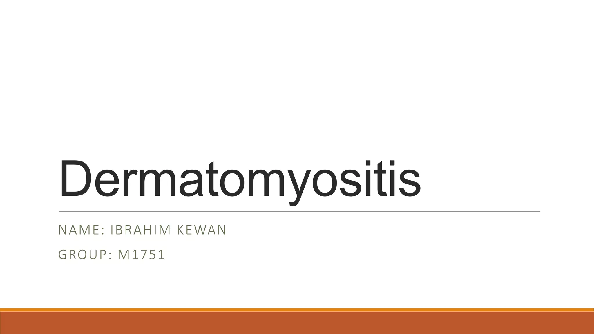 Dermatomyositis | PPTX