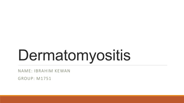 Dermatomyositis | PPTX