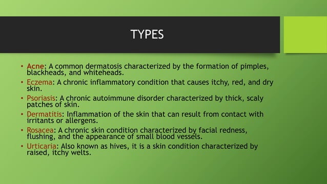 NOTE ON DERMATOSES (INTEGUMENTARY SYSTEM DISORDER) | PPTX