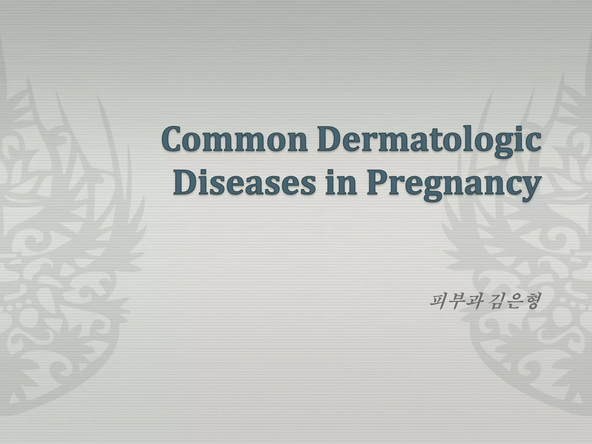 Dermatoses and pregnancy2 | PDF