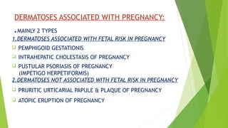 Dermatoses associated with pregnancy | PPT