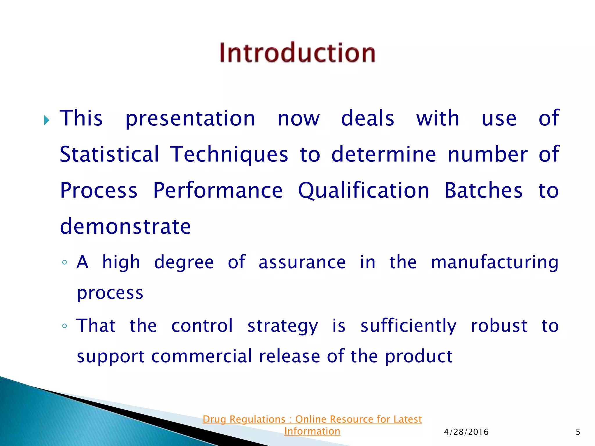 US FDA - EU Process Validation : Determination of Number of PPQ Batches ...