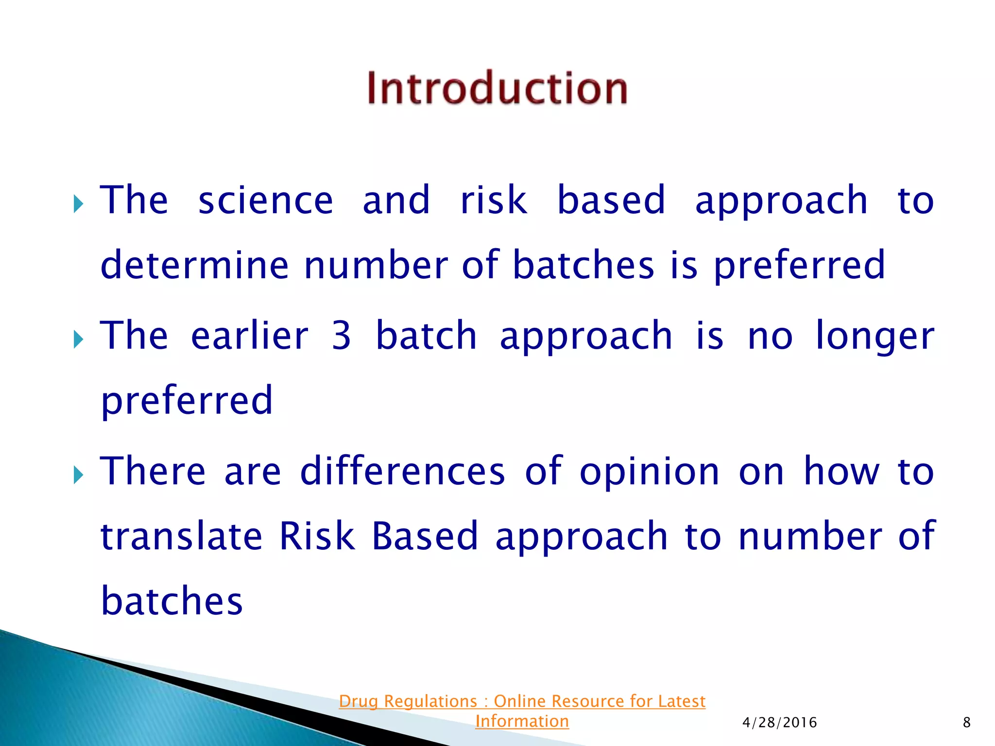 US FDA - EU Process Validation : Determination of Number of PPQ Batches ...