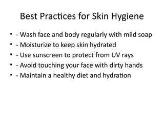 Value, Importance and Skills of Dermo_Hygiene_Presentation.pptx