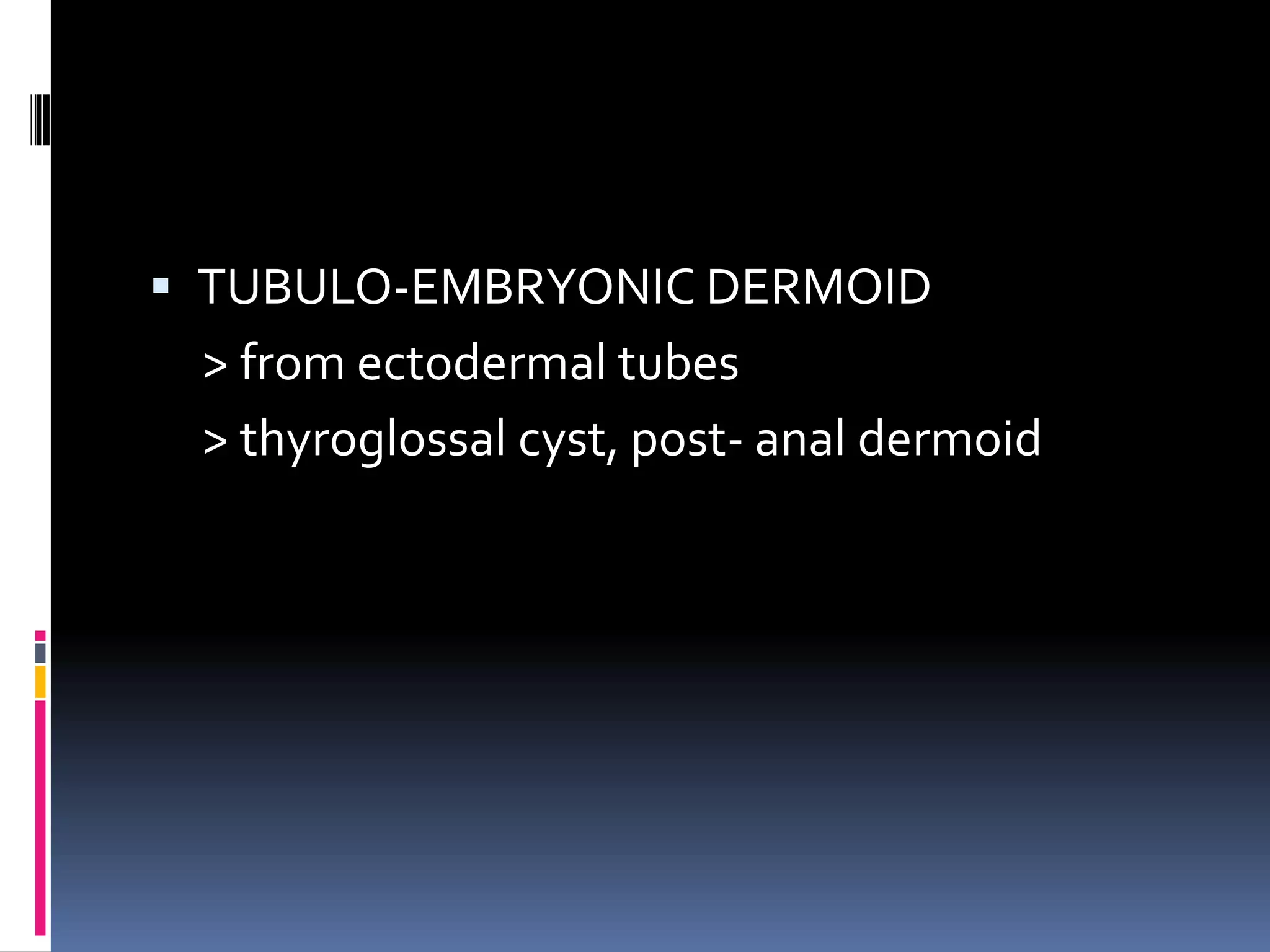 Dermoid cyst | PPTX