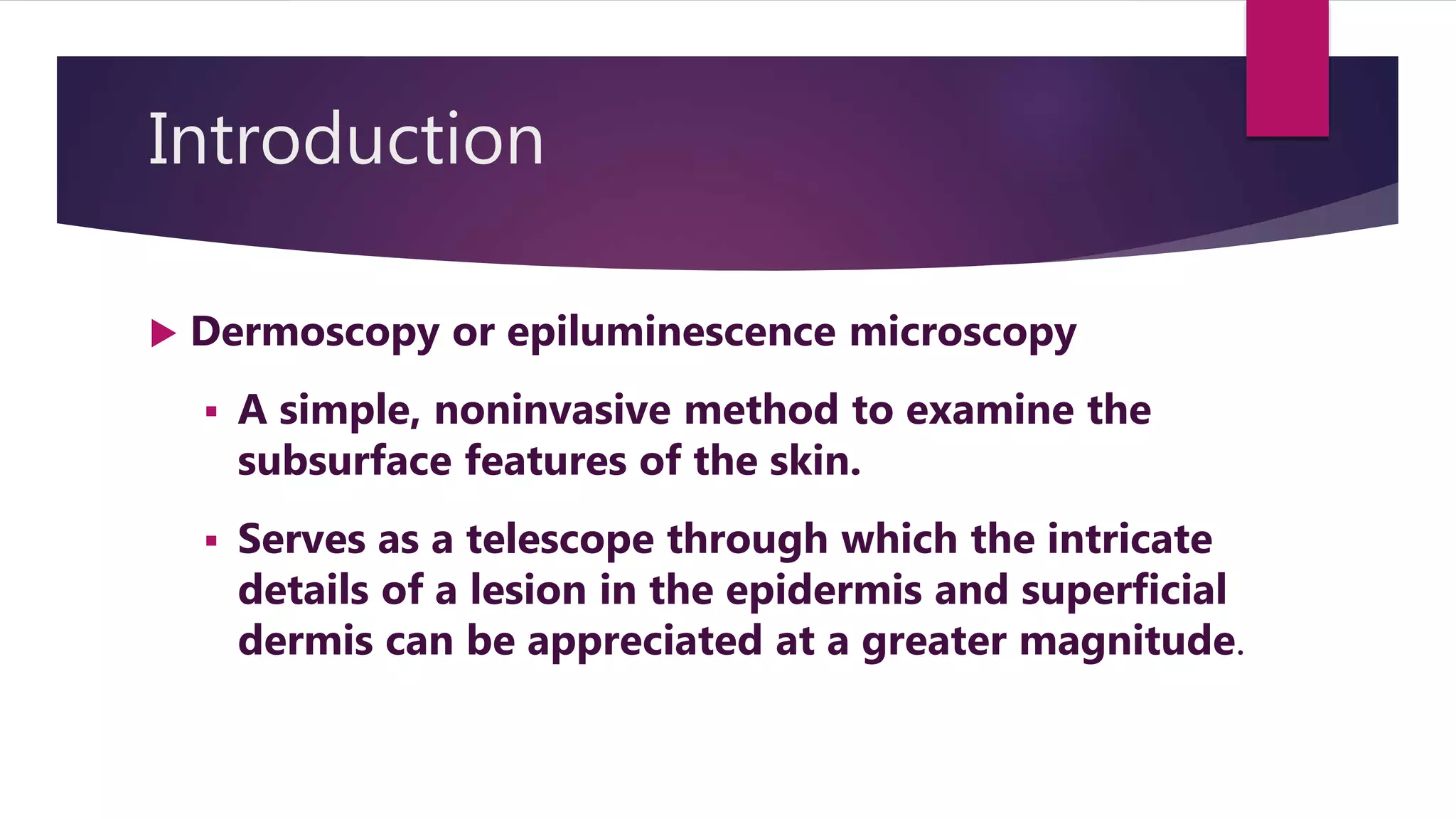Dermoscopy an overview | PPTX