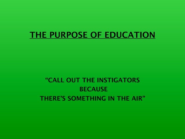 Dermot Allen - The Purpose of Education | PDF