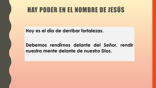 Derribando Fortalezas en el nombre e Jesús.pptx