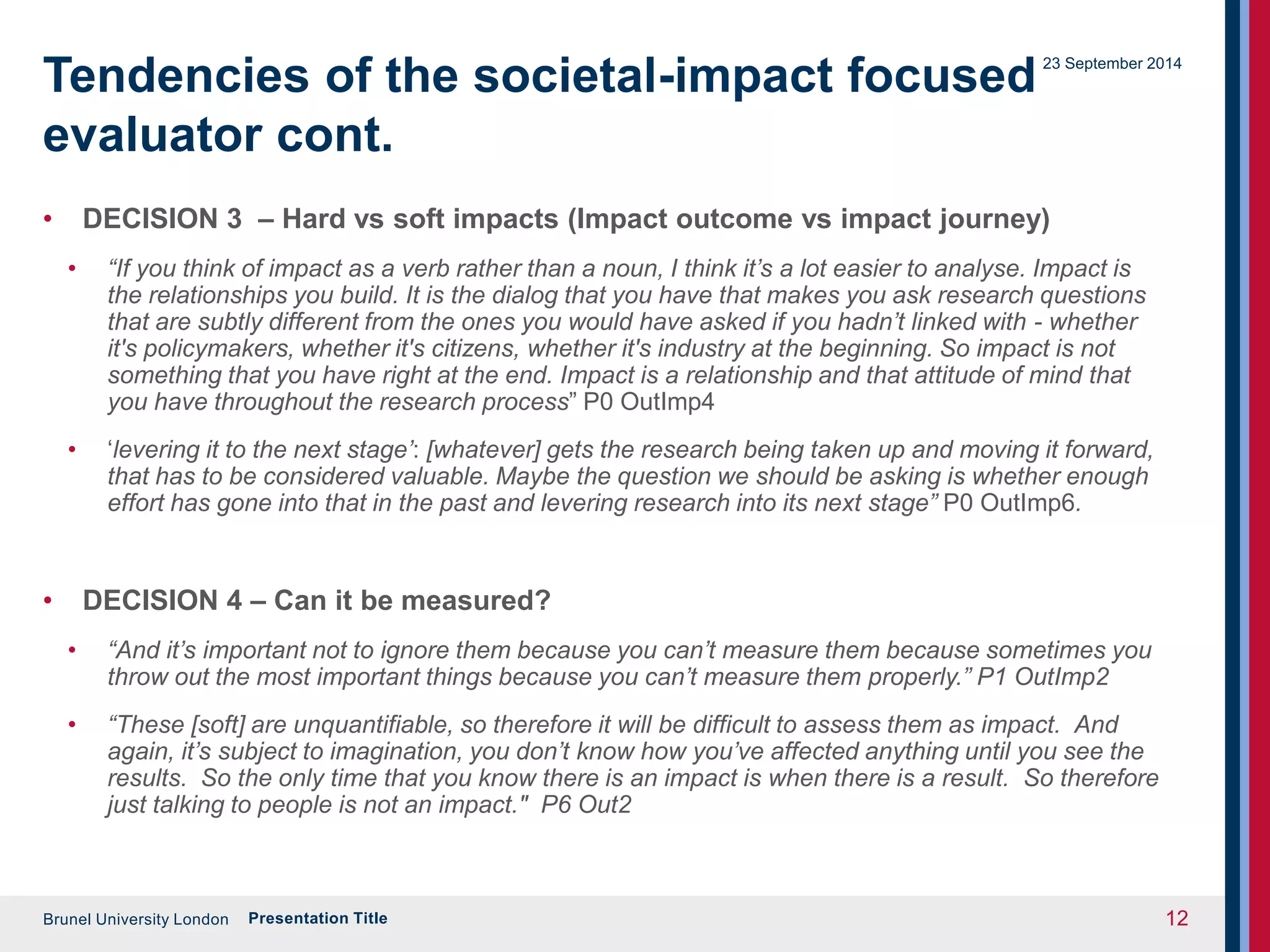 Intentions and strategies for evaluating the societal impact of ...