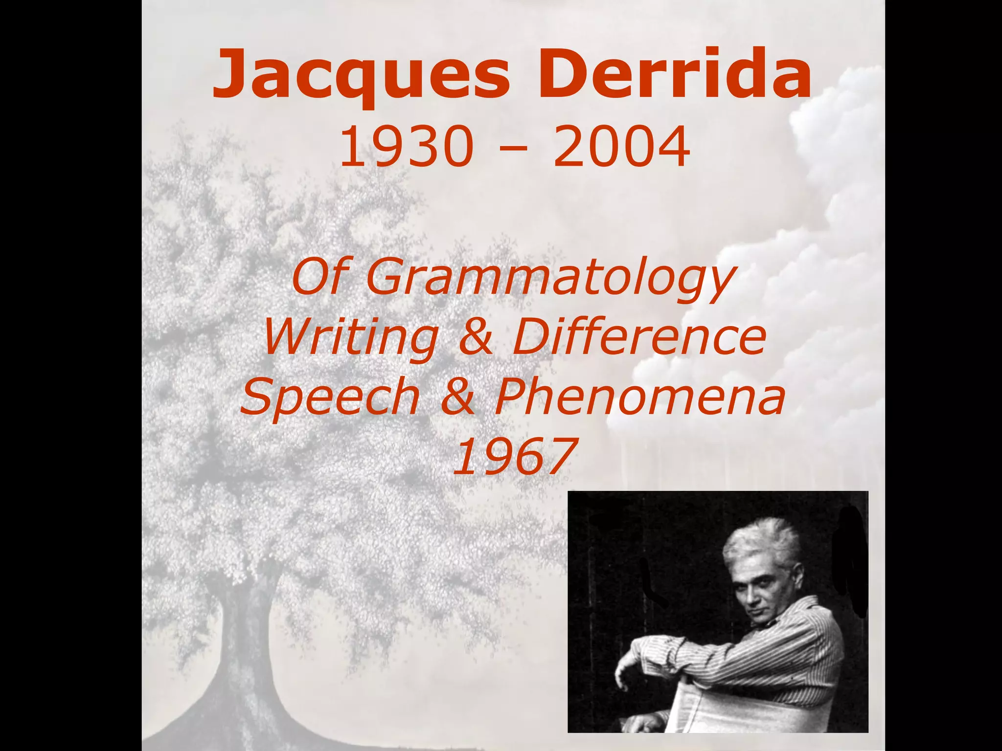Derrida Presentation 1 | PPT