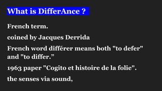 Derrida’s DifferAnce theory | PPTX