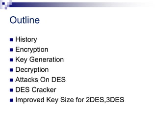 Data Encryption standard in cryptography | PPTX