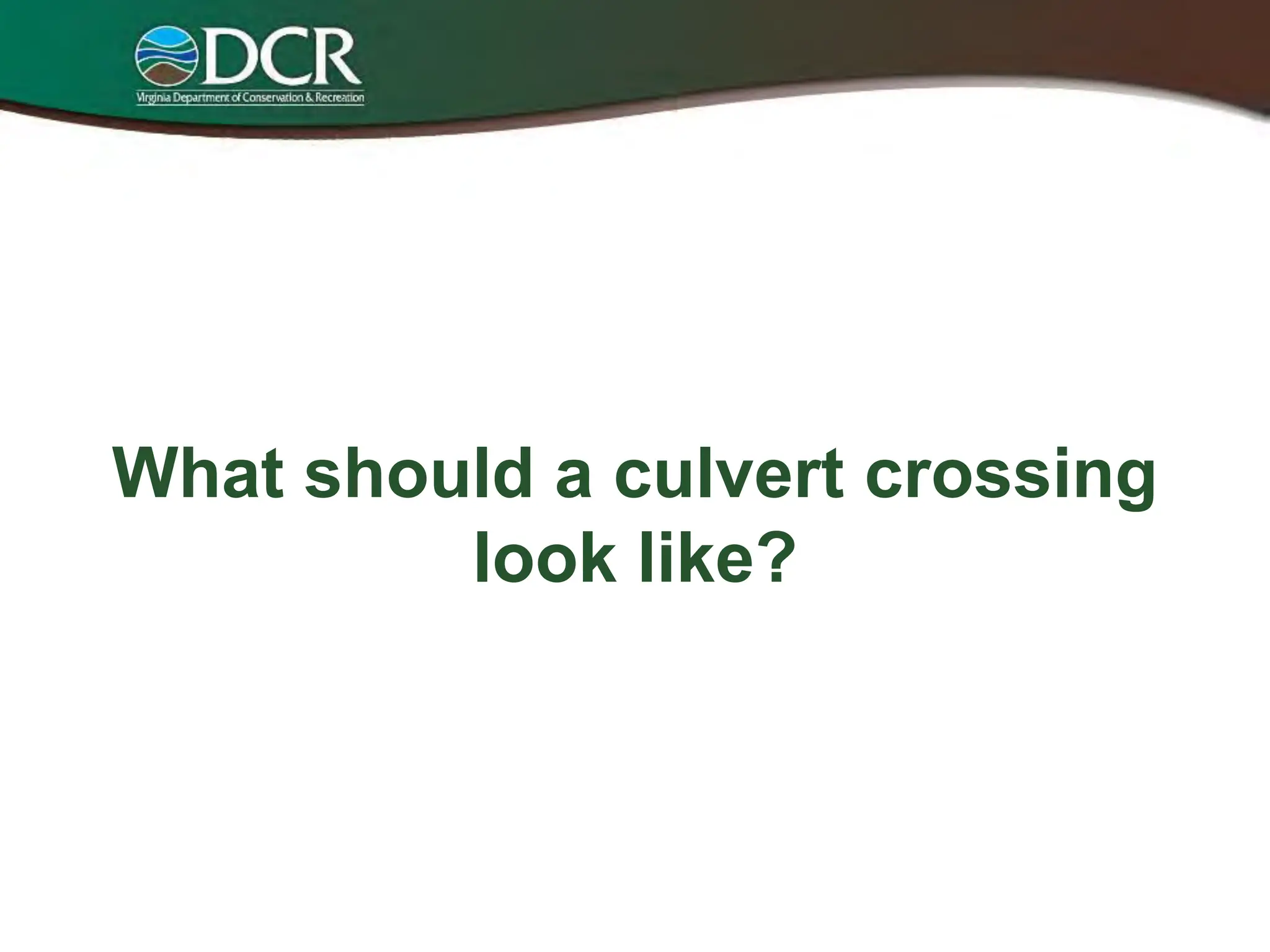 What should a culvert crossing look like?.pdf