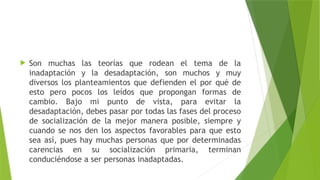 DESADAPTACION SOCIAL PSICOLOGIA UNIVERSIDAD | PPT