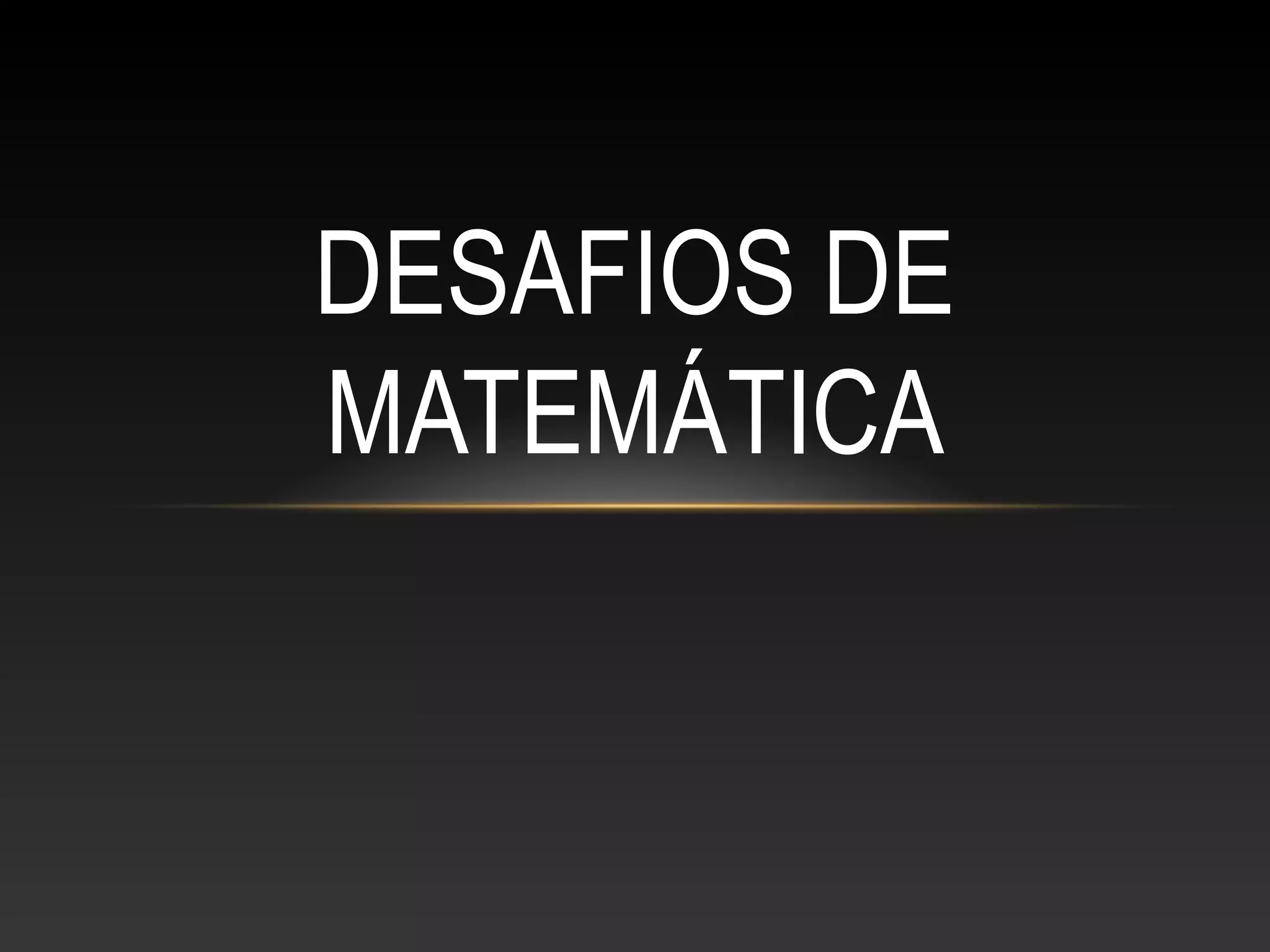 Desafios de matemática | PPT
