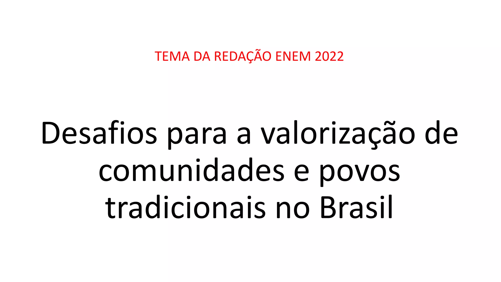 Desafios Para A Valorização De Comunidades E Povos Pptx