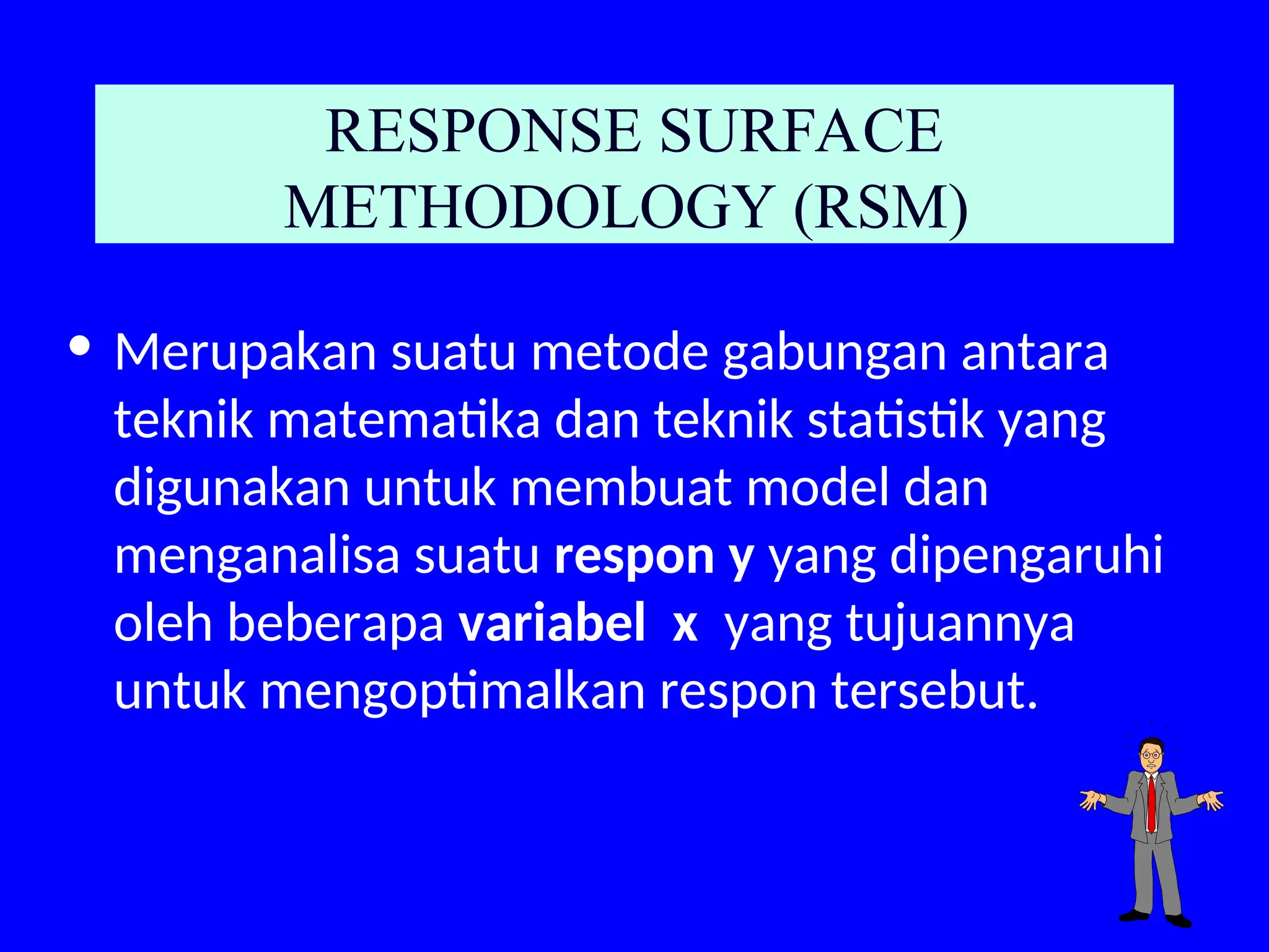 PPT perancangan proses menggunakan metode RSM | PPT
