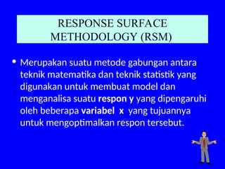 PPT perancangan proses menggunakan metode RSM | PPT