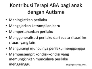 TERAPI PERILAKU: APPLIED BEHAVIOR ANALYSIS (ABA) PENERAPAN DTT | PDF