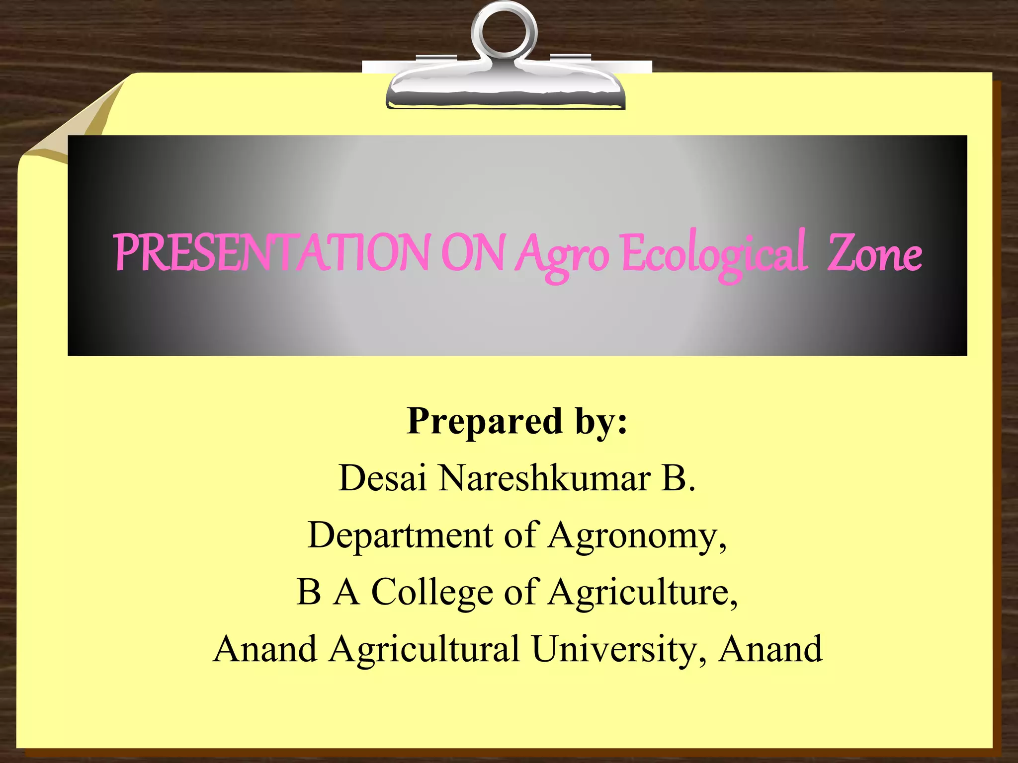 Agro Ecological Zones | PPTX
